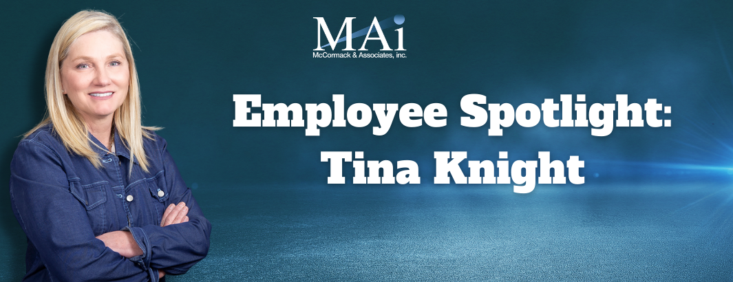 Employee Spotlight: Tina Knight | McCormack & Associates